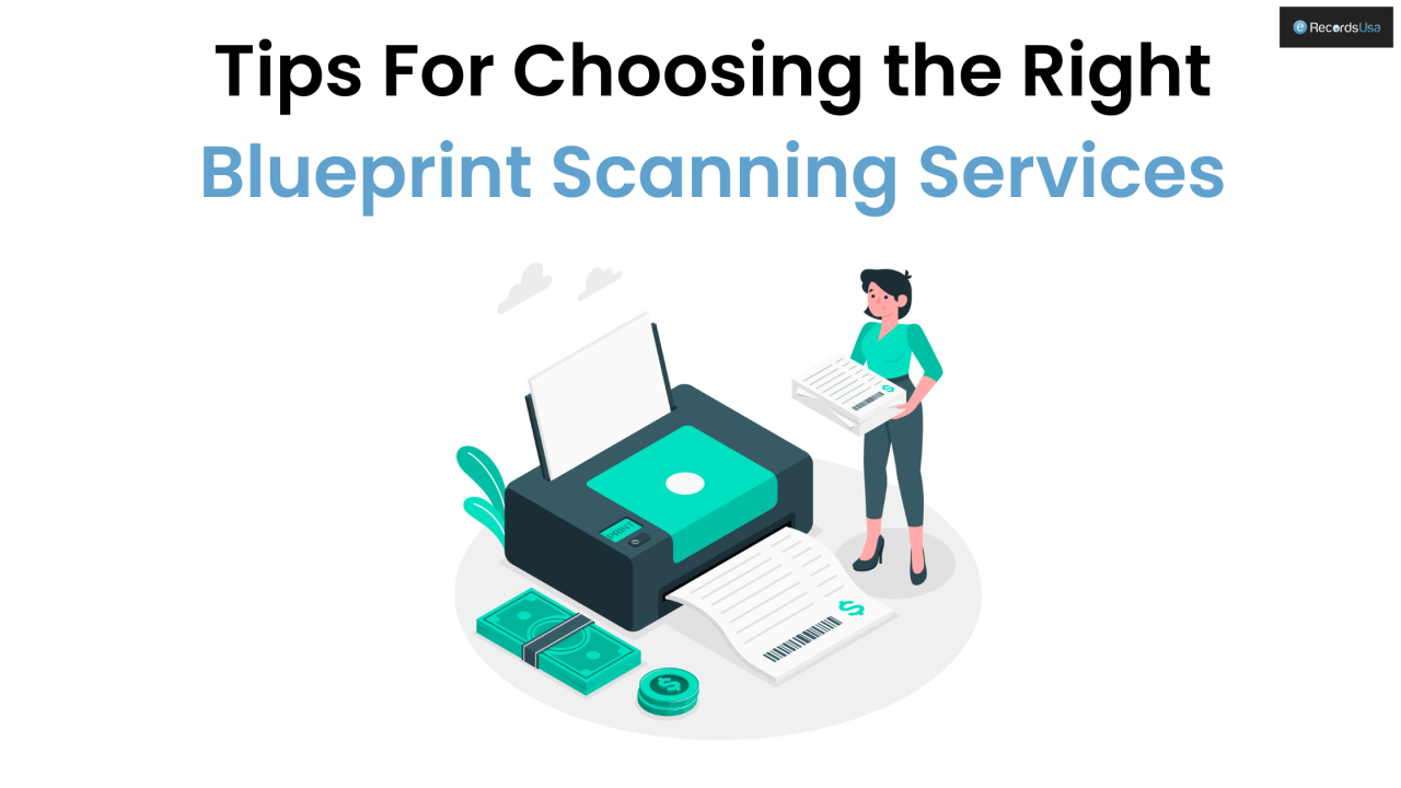 How to Choose the Right Blueprint Scanning Services - eRecordsUSA