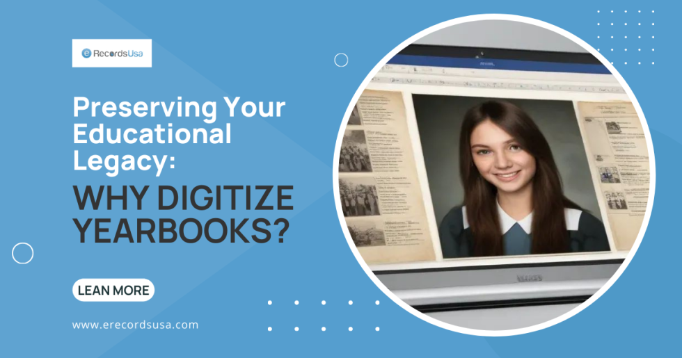 Preserving Your Educational Legacy - Why Digitize Yearbooks? - eRecordsUSA